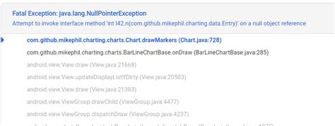 Attempt To Invoke Interface Method Comgithubmikephilchartingdataentry On A Null Object