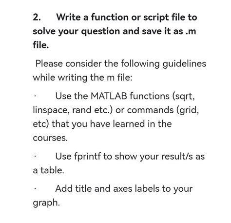 Solved 2 Write A Function Or Script File To Solve Your