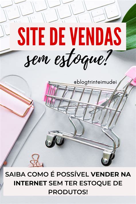 Como Criar Uma Loja Virtual Sem Investir Em Estoque