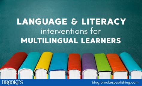 40 Language And Literacy Interventions For Multilingual Learners Brookes Blog