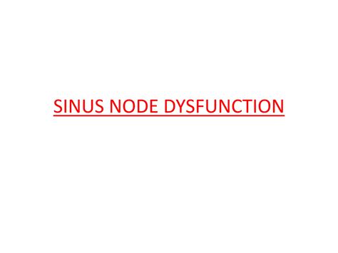 Sinus Node Dysfunction Pptx