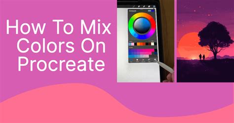 How To Mix Colors On Procreate A Simple Guide For Artists Artsydee Drawing Painting Craft