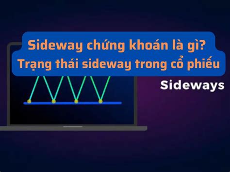 6tips Sideway Chứng Khoán Là Gì Xác định Sideway Cổ Phiếu