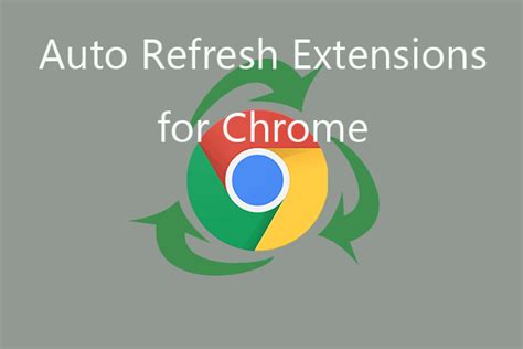 Auto Refresh Chrome 5 Auto Refresh Extensions For Chrome Minitool