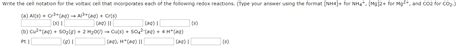 solved write the cell notation for the voltaic cell that
