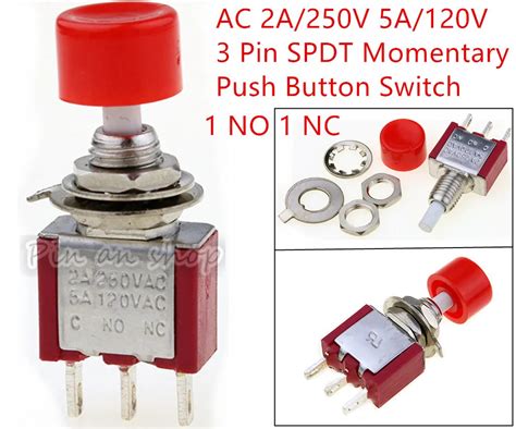 AC A V A V Pin SPDT Momentary Push Button Pushbutton Switch NO