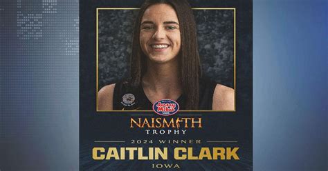 Caitlin Clark Wins Naismith Womens College Player Of The Year Award