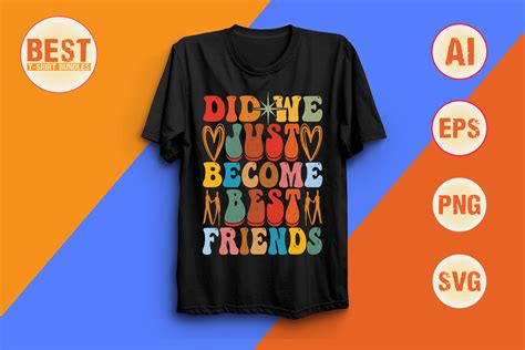 Did We Just Become Best Friends Graphic By Best T Shirt Bundles