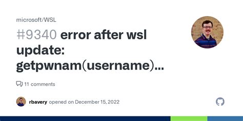 Error After Wsl Update Getpwnamusername Failed 0 · Issue 9340
