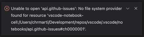 No File System Provider Found For Resource Vscode Notebook Cell Issue