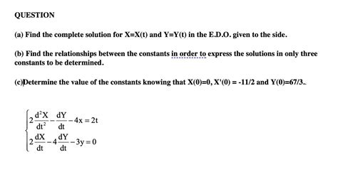 Solved A Find The Complete Solution For X X T And Y Y T Chegg Com