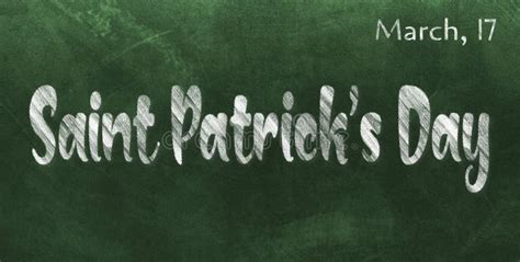 Happy Saint Patrickâ€™s Day March 17 Calendar Of March Chalk Text