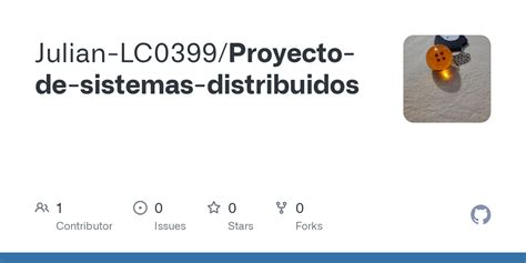 Github Julian Lc0399proyecto De Sistemas Distribuidos