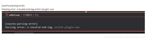 Vue错误之 Parsing Error X Invalid End Tageslint Plugin Vueparsing Error Missing Attribute Value