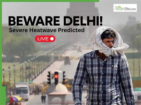 Live Imd Heatwave Weather Forecast Updates Today In India Severe Heatwave Alert Issued For