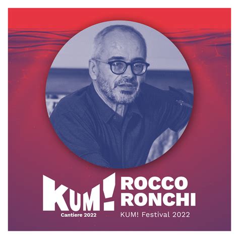Rocco Ronchi Kum Festival