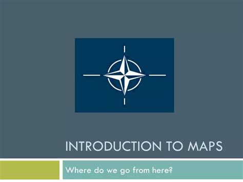 PPT INTRODUCTION TO MAPS PowerPoint Presentation Free Download ID 2430746