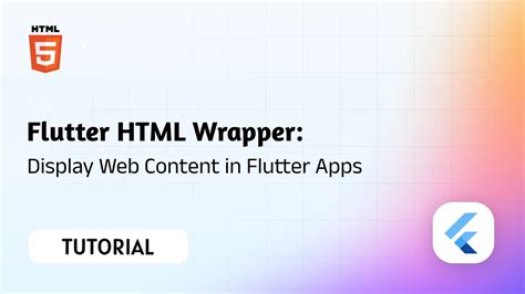 Flutter HTML Wrapper Display Web Content In Flutter Apps