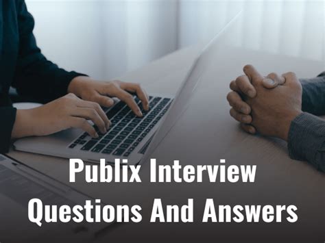 Top 70 Publix Interview Questions And Answers 2024