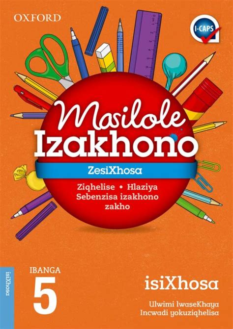 Oxford Masilole Izakhona Zesixhosa Home Language Ibanga 5 Caps
