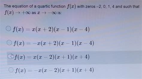 Solved The Equation Of A Quartic Function F X With Zeros