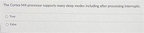 Solved The Cortex M4 ﻿processor Supports Many Sleep Modes