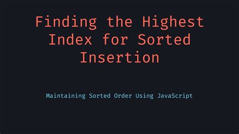 Highest Index For Sorted Insertion With Iterator Youtube