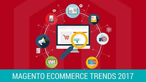 6 jaw dropping magento ecommerce trends