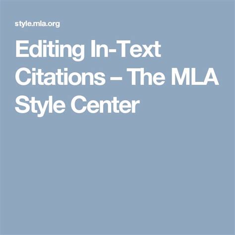 Editing In Text Citations The Mla Style Center College Writing Mla