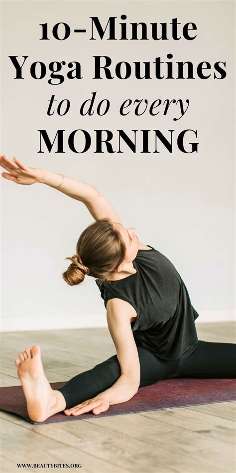 10 Minute Morning Yoga Routines For Every Day Of The Week Beauty