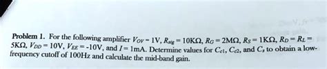 SOLVED Frequency Cutoff Of Hz And Calculate The Mid Band Gain
