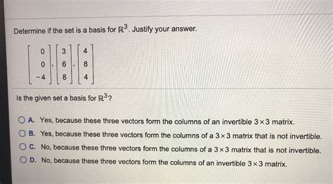 Solved Determine If The Set Is A Basis For R3 Justify Your Chegg Com