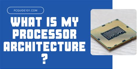 How To Check What Is My Processor S Architecture Explained