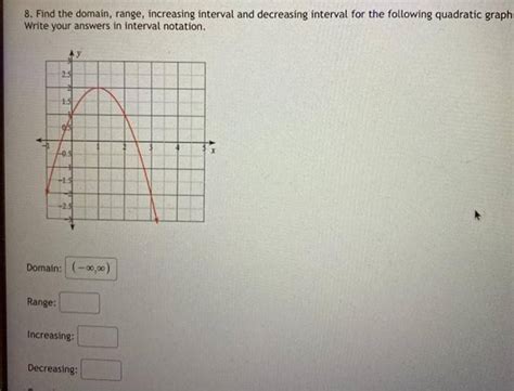 Solved 8 Find The Domain Range Increasing Interval And Decreasing 1 Answer Transtutors