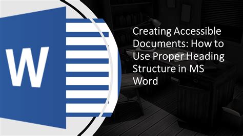 Creating Accessible Documents How To Use Proper Heading Structure In