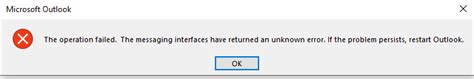 The Messaging Interfaces Have Returned An Unknown Error Microsoft Community Hub