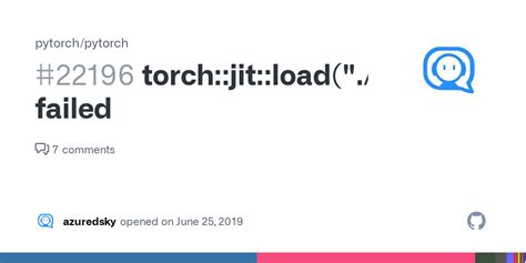 Torchjitloadlcmodelpt Failed · Issue 22196 · Pytorchpytorch · Github