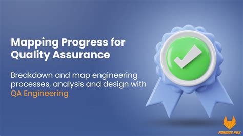 Mapping Progress For Quality Assurance