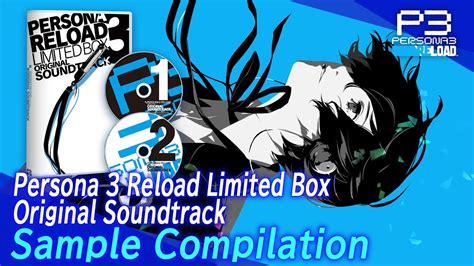 persona 3 reload limited box original soundtrack sample compilation youtube