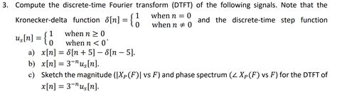 Solved Compute The Discrete Time Fourier Transform Dtft Of