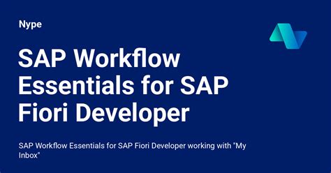 sap workflow essentials for sap fiori developer working with my inbox