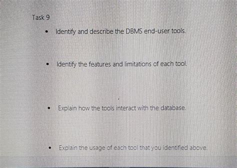 Solved Identify And Describe The Dbms End User Tools