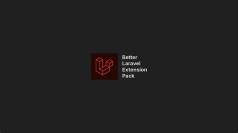 Github Arifbudimanarbetter Laravel Extension Pack Better Laravel