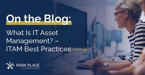 What Is It Asset Management Itam Best Practices