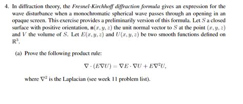 Solved 4 In Diffraction Theory The Fresnel Kirchhoff