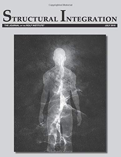 Structural Integration The Journal Of The Rolf Institute July 2018 Books