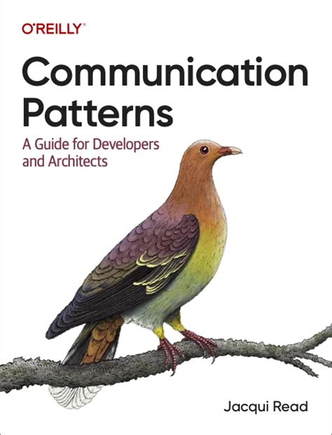 Communication Patterns A Guide For Developers And Architects