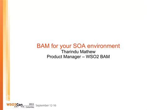 Business Activity Monitoring In Your Soa Environment Ppt