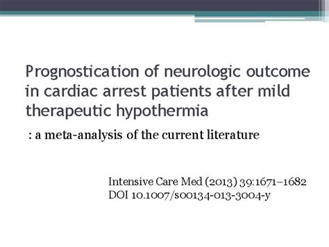 Prognostication Of Neurologic Outcome In Cardiac Arrest Patients