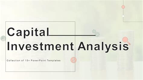 Capital Investment Analysis Powerpoint Ppt Template Bundles Ppt Example
